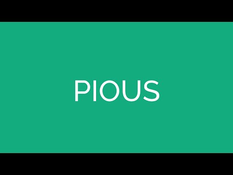 How To Pronounce Pious