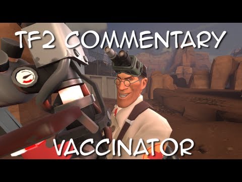 Steam Community :: Video :: Vaccinator! [TF2 Commentary]
