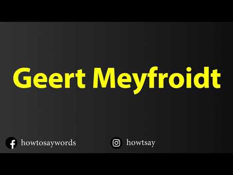 How To Pronounce Geert Meyfroidt