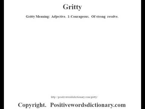 Gritty definition | Gritty meaning