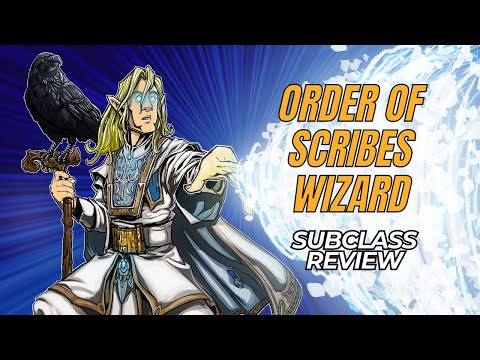 Order of Scribes Wizard 5e: Subclass Review