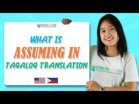 What is Assuming In Tagalog Translation | Assuming In Tagalog