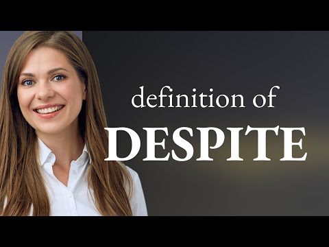 Despite | what is DESPITE definition