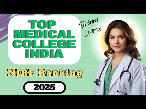 Top 10 Medical Colleges In India | Best Colleges Of 2025 | NIRF Ranking