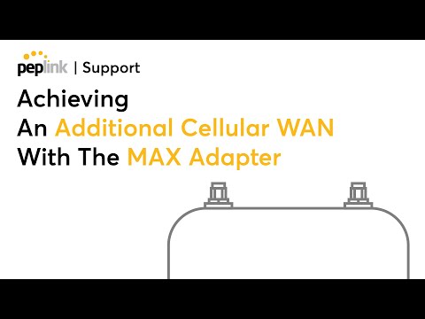 Support | Achieving An Additional Cellular WAN With The MAX Adapter