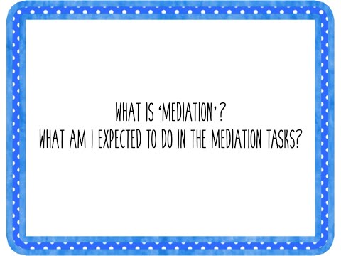 2 . What is mediation? B1 ENGLISH EOI (4º ESO)