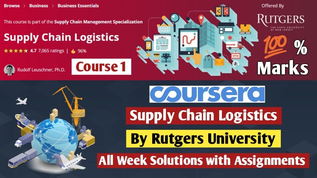 Supply Chain Logistics | Rutgers University | Coursera | All Week Solutions with Assignment Answers