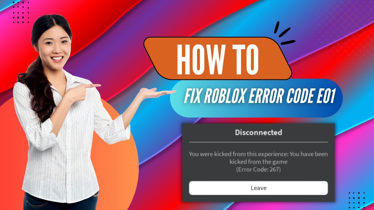 How To Fix Roblox Error Code E01