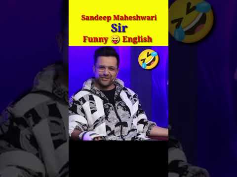 😝Funny English Sandeep Maheshwari Sir 🤣 #sandeepmaheshwari #funny #shorts