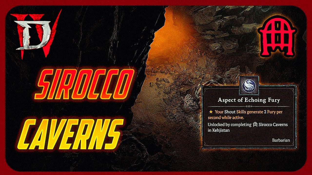 Sirocco Caverns Dungeon Guide - Aspect of Echoing Fury - Diablo 4