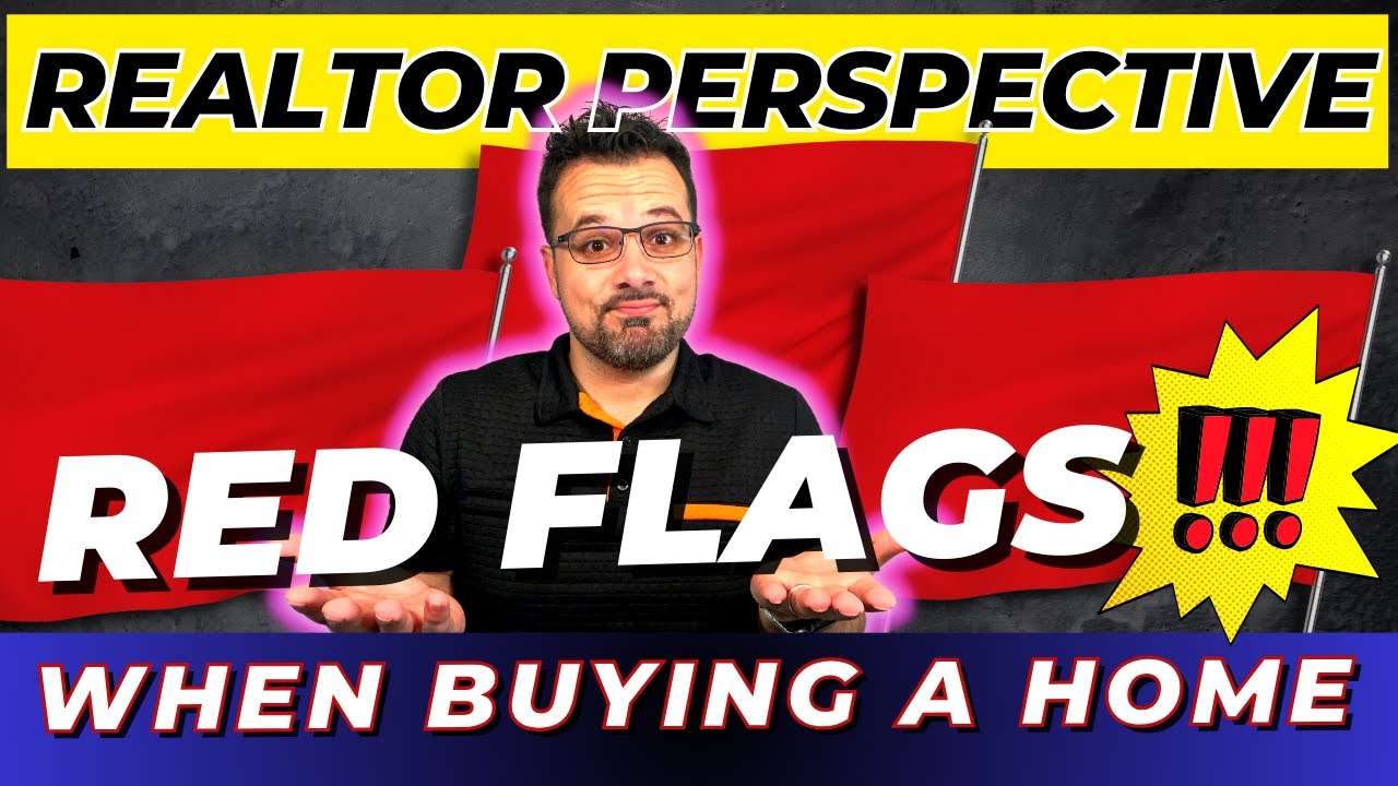 RED FLAGS When Buying a Home | Realtor Perspective