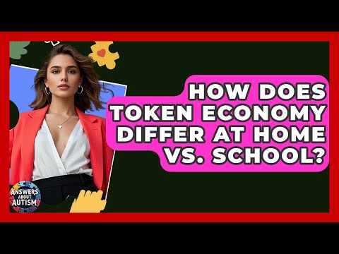 How Does Token Economy Differ At Home Vs. School? - Answers About Autism