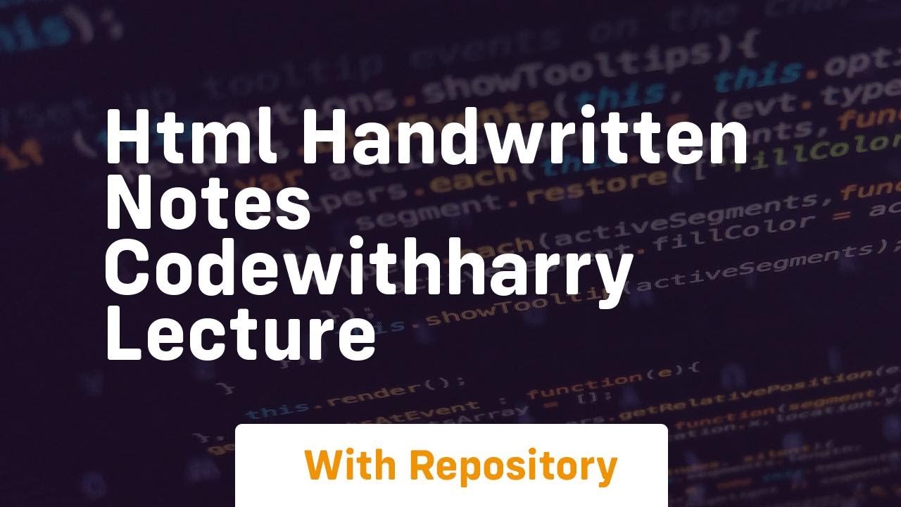 Html handwritten notes codewithharry lecture