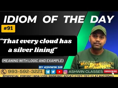 #91"That every cloud has a silver lining" || Idiom of The Day- 91|| Meaning | Or | Ashwin Classes