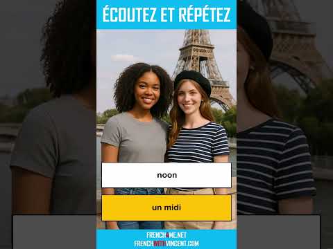 How To Say In French I noon