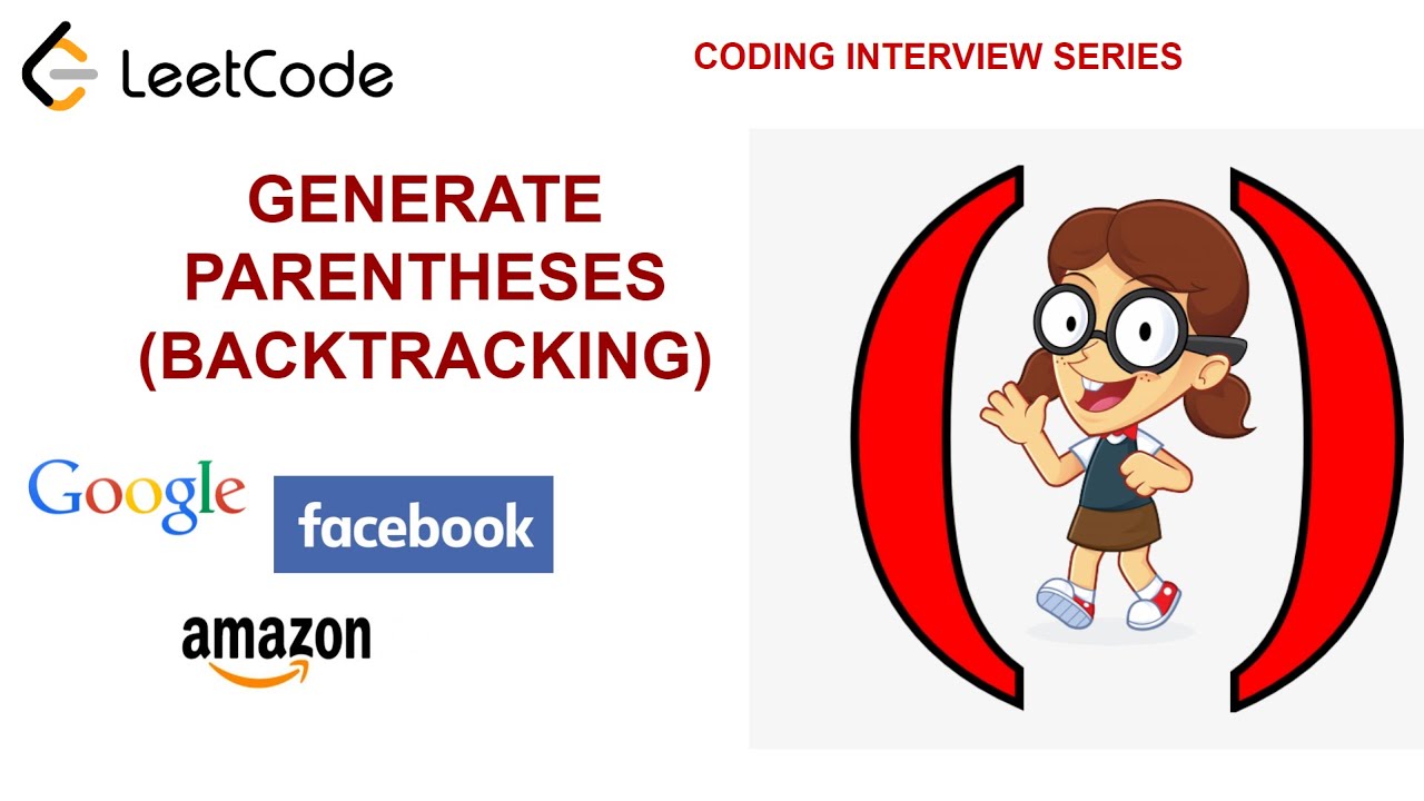 Amazon Google interview question - Generate Parentheses