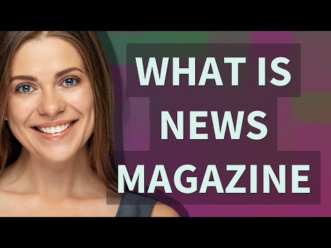 News magazine | meaning of News magazine