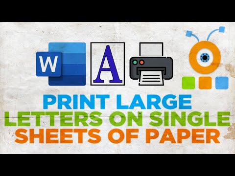 How to Print Large Letters on Single Sheets of Paper in Word 2021