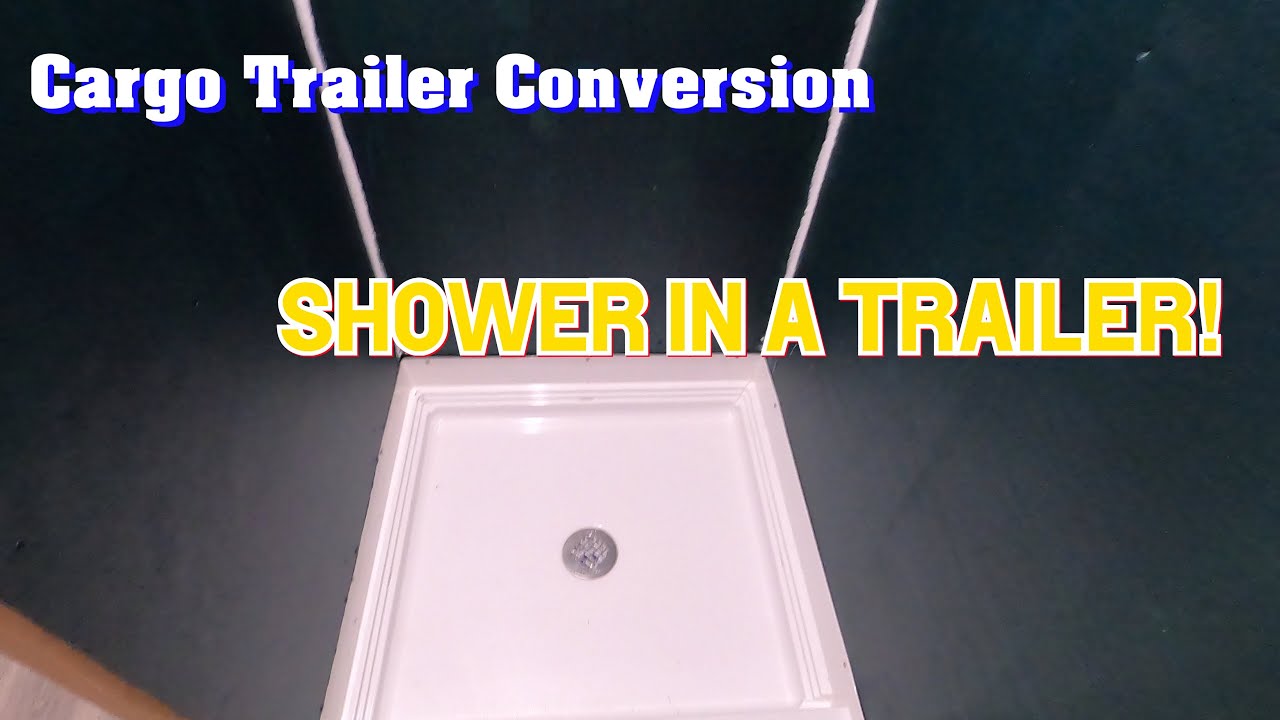 Installing the Shower | Cargo Trailer Conversion [Episode 6]