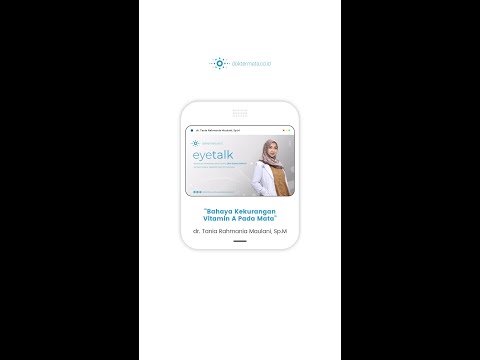 Bahaya Kekurangan Vitamin A Pada Mata - dr. Tania Rahmania Maulani, Sp.M