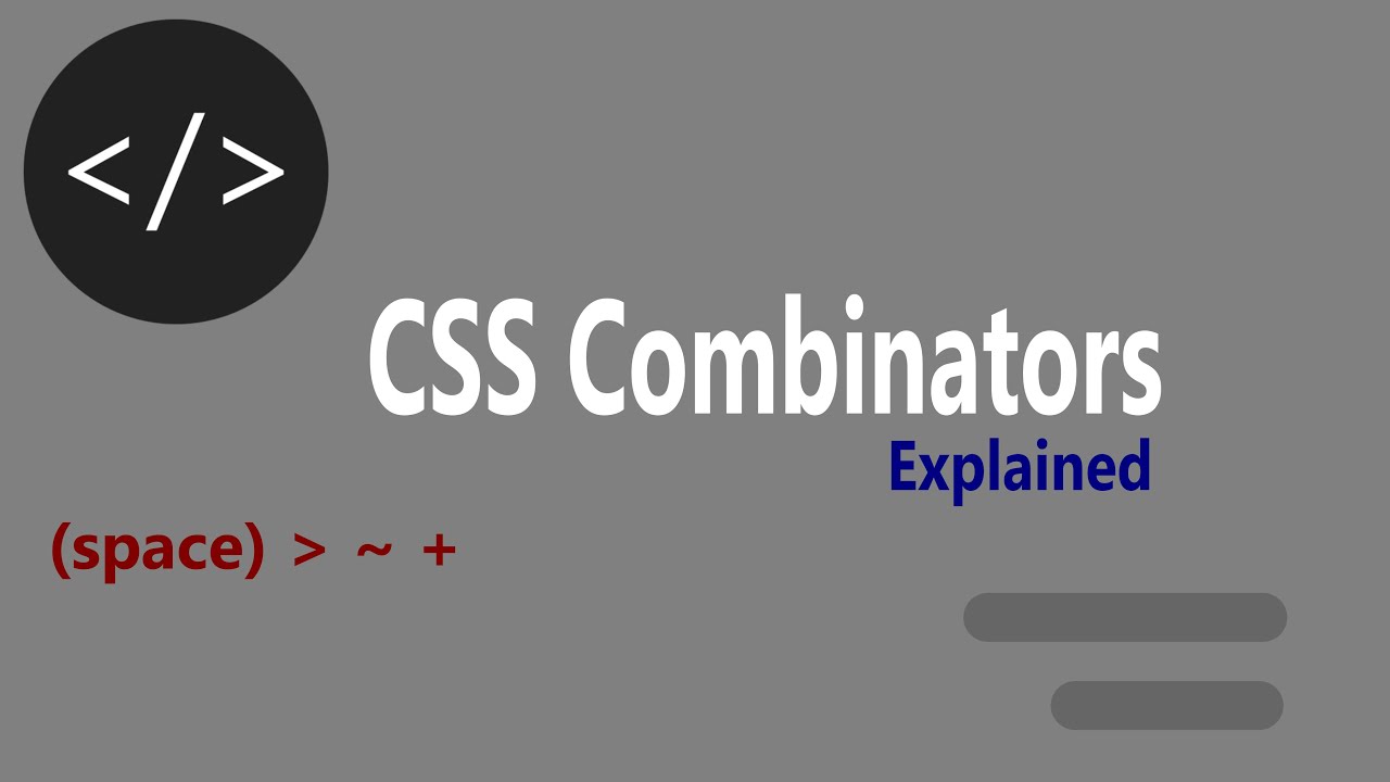 CSS Selectors - Part 3 - Combinators