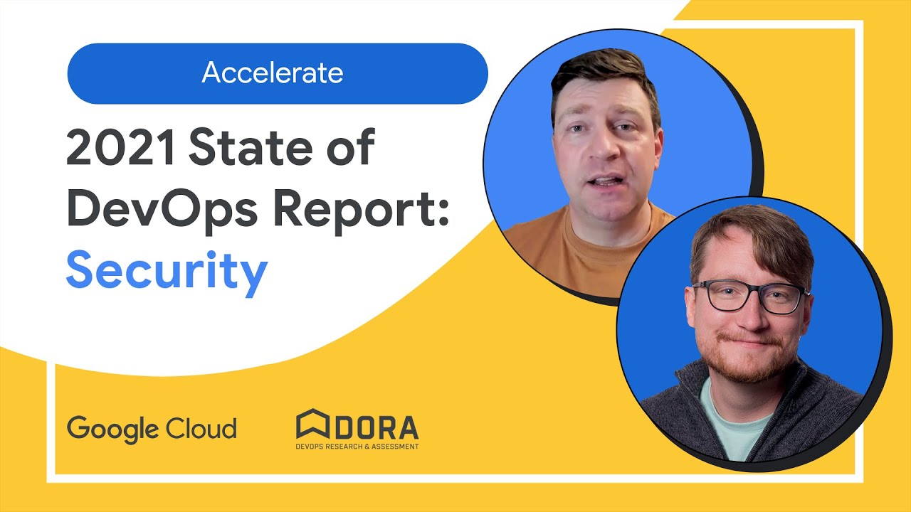 Secure your code without slowing down | 2021 Accelerate DevOps Report on Security