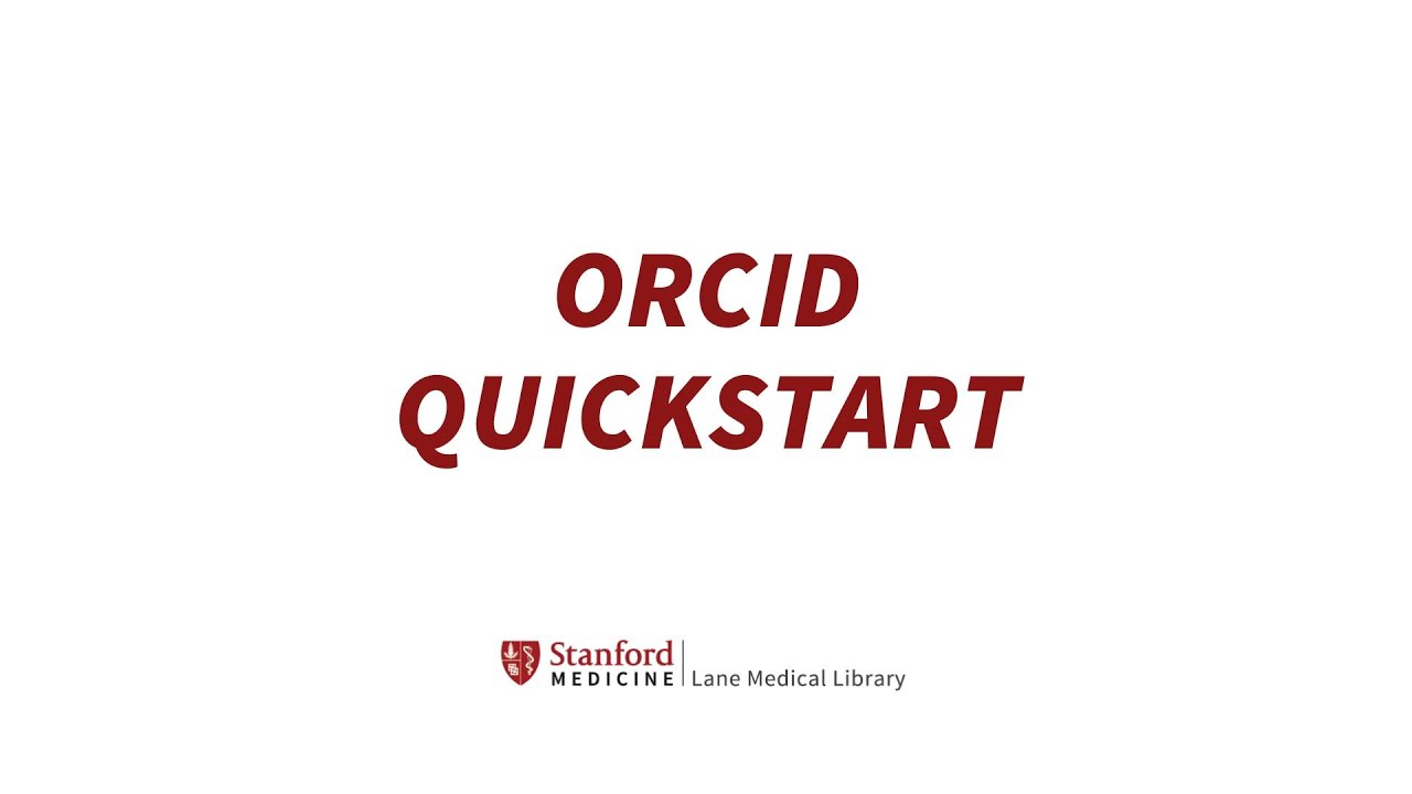 ORCID Quickstart for Stanford Medicine