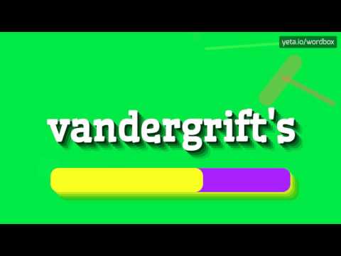 VANDERGRIFT'S - HOW TO PRONOUNCE IT!?
