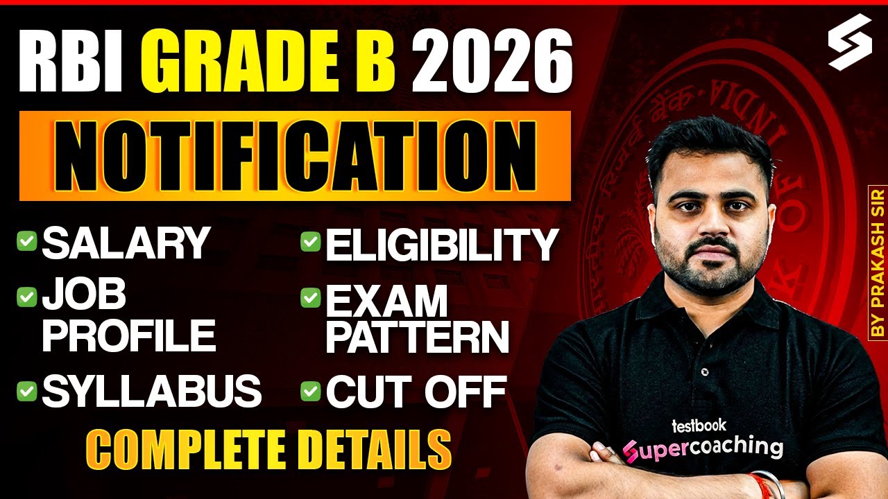 RBI Grade B 2026 Notification, Salary, Eligibility, Exam Pattern, Complete Details by Prakash Sir