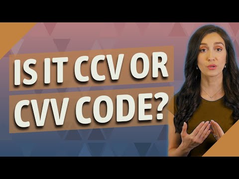 Is it CCV or CVV code?
