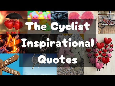 The Cyclist - Inspiration Quotes (With Aesthetics)