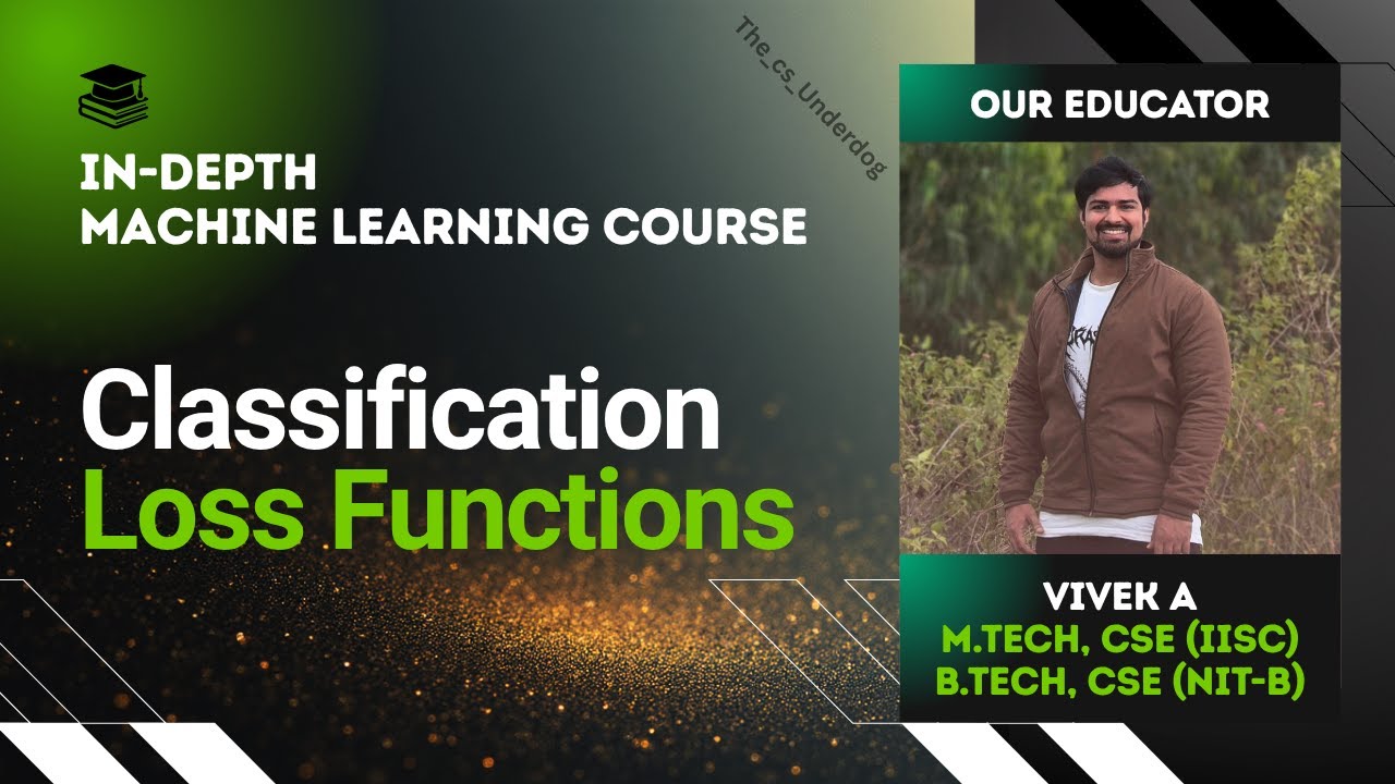 Classification Loss Functions | Machine Learning Lecture 78 | The cs Underdog 