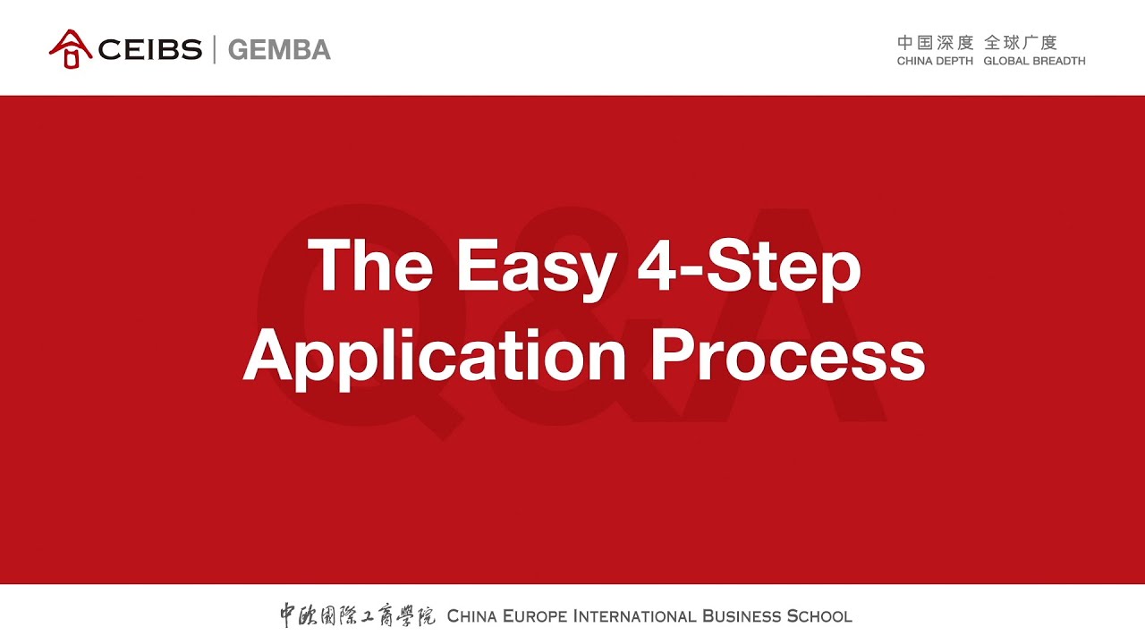 Easy 4-Step Application Process for CEIBS Global EMBA Programme