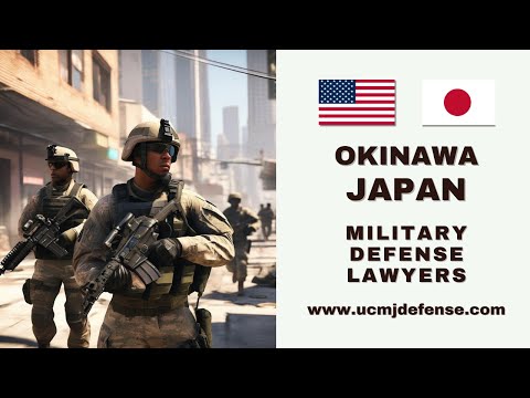 Okinawa Article 120b UCMJ Military Defense Attorneys - Japan Court Martial Lawyers