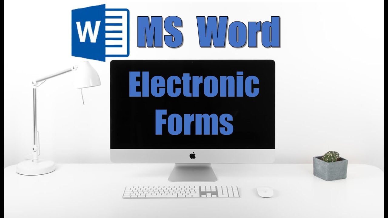 Electronic Forms