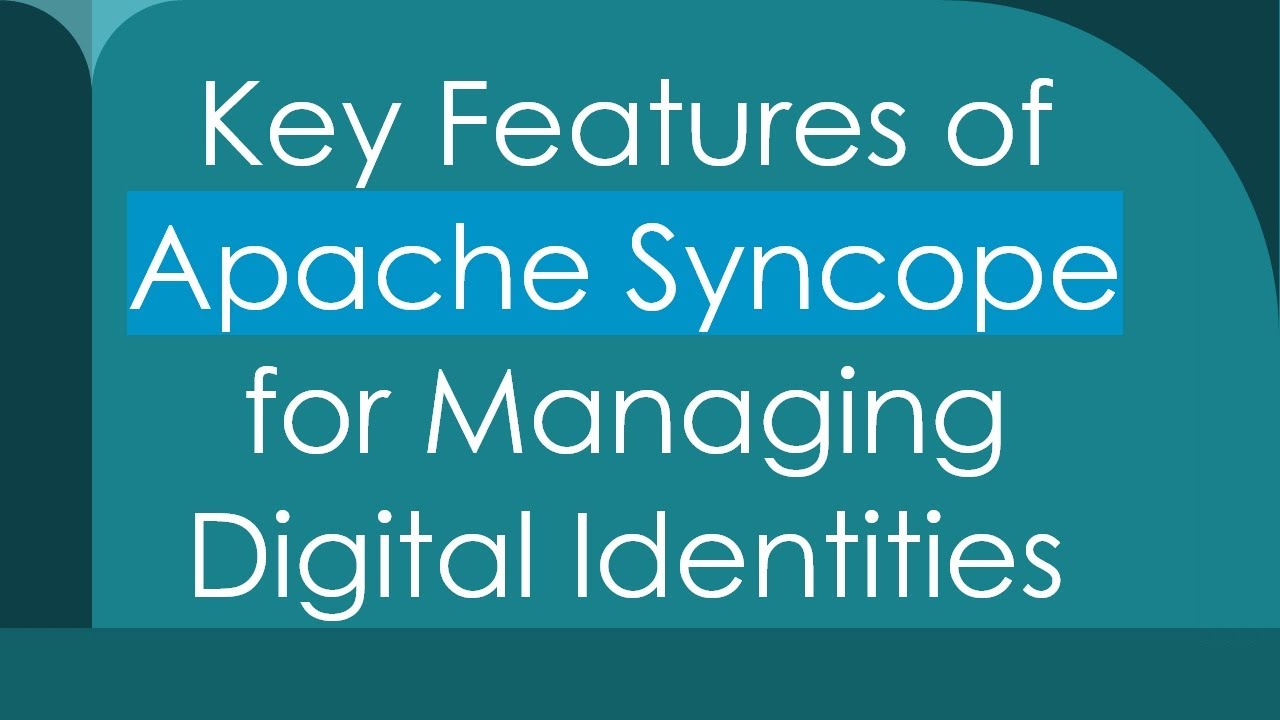 Key Features of Apache Syncope for Managing Digital Identities