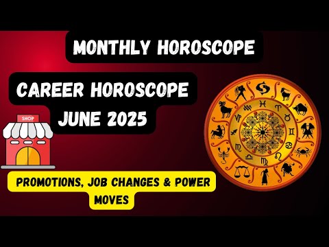 "CAREER HOROSCOPE JUNE 2025 🔥 (All Zodiac Signs) Promotions, Job Changes & Power Moves!
