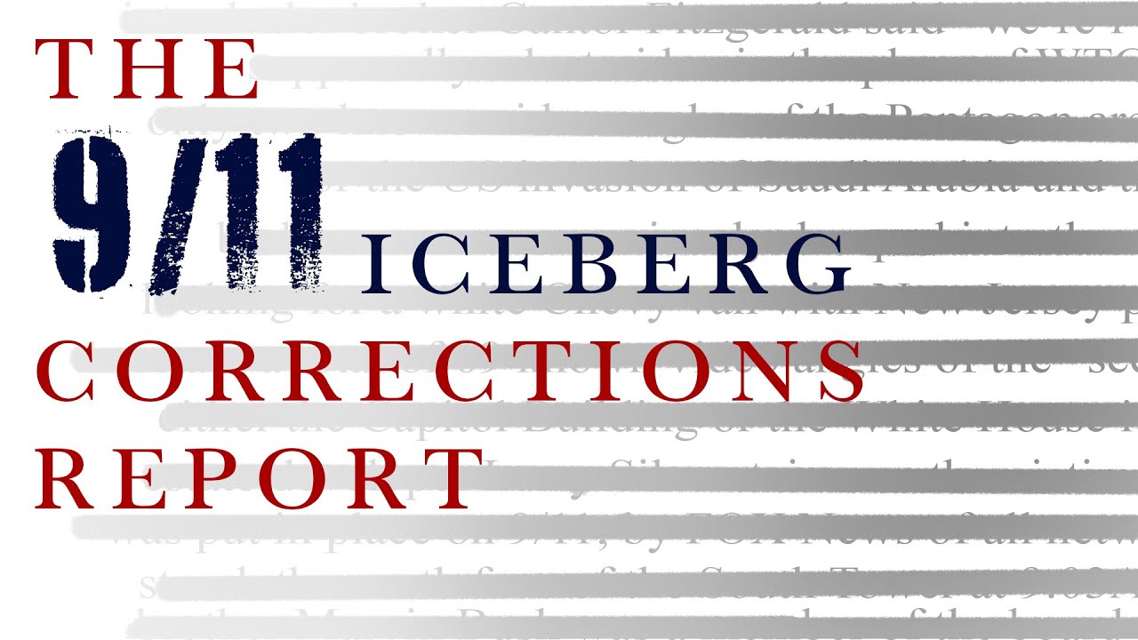The 9/11 Iceberg Corrections Report