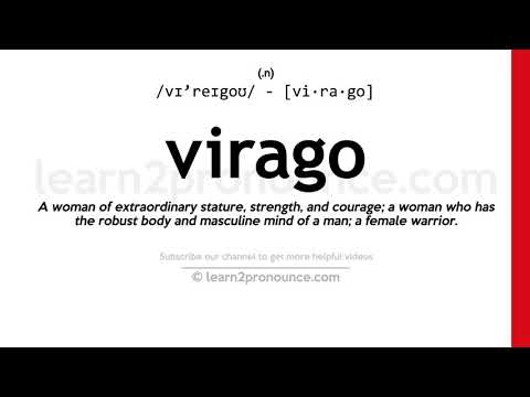 Pronunciation of Virago | Definition of Virago