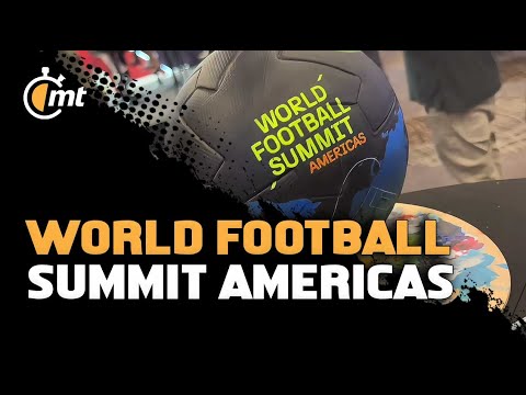 Así se vivió el World Football Summit Americas