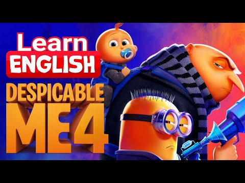 Learn English with Despicable Me 4