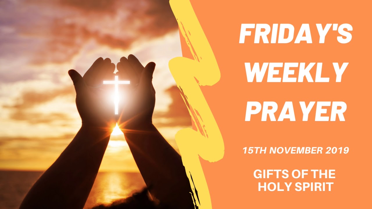 Friday's Weekly Prayer - Gifts of the Holy Spirit
