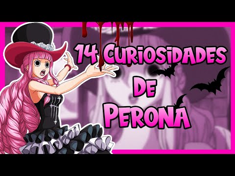 14 Curiosidades de Perona/ One piece/ Algo para otakus