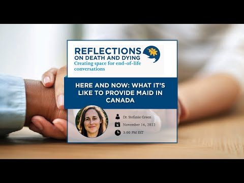 Here and Now: What it's like to provide MAID in Canada