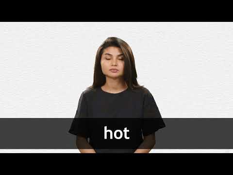 HOT definición y significado | Diccionario Inglés Collins