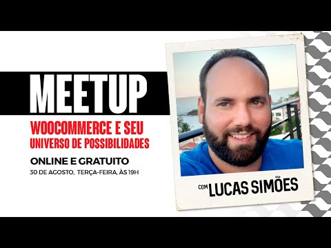 Lucas Simões apresenta possibilidades do WooCommerce em Meetup de ...