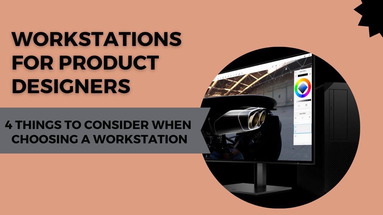 Workstations for Product Designers | 4 Things to Consider When Choosing a Workstation