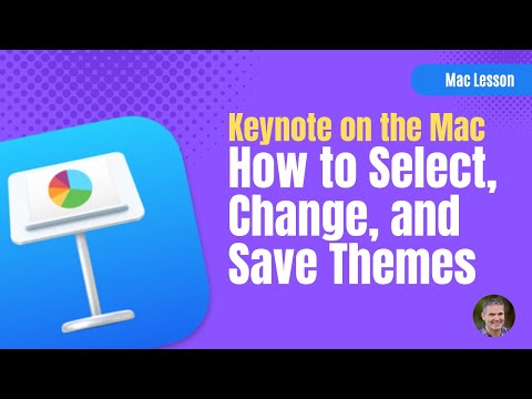 How to Select, Change, and Save or Create a New Theme in a Keynote on the Mac