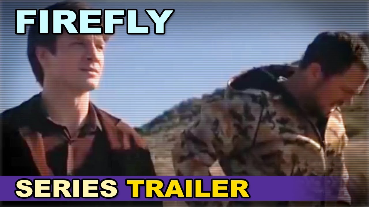 Firefly - Series Trailer | Binge Watcher