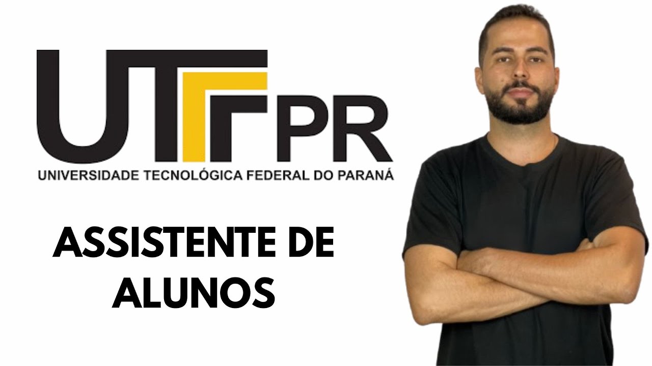 Concurso UTFPR - Assistente de Alunos - Legislação - Prof. Edinael
